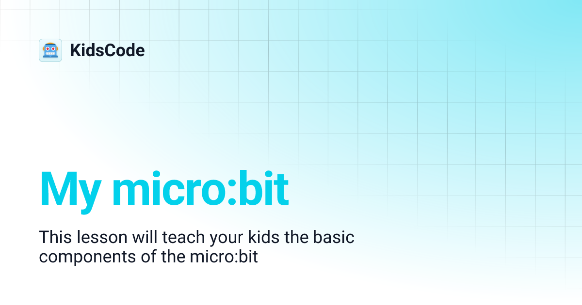 My micro:bit | KidsCode